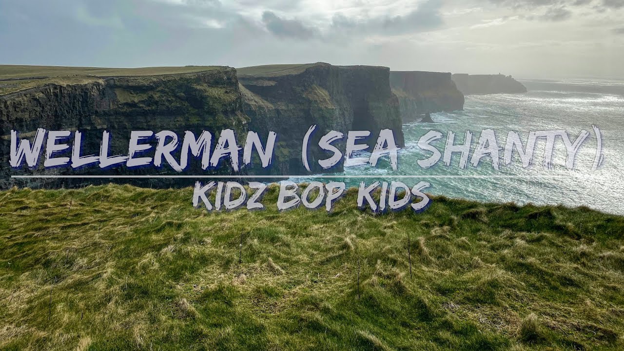 KIDZ BOP Kids - Wellerman (Sea Shanty) (Lyrics) - Audio at 192khz, 4k ...