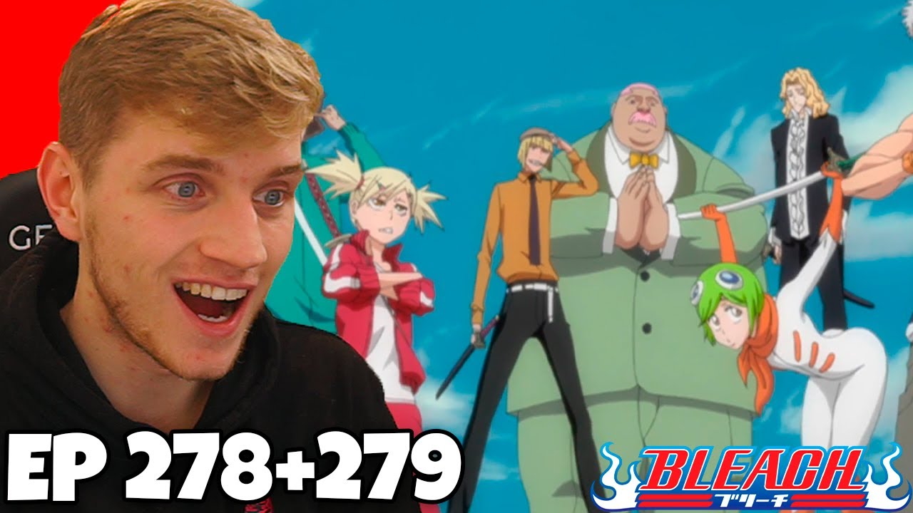 THE SQUAD ARRIVES??? - Bleach Episode 278+279 Reaction! - YouTube