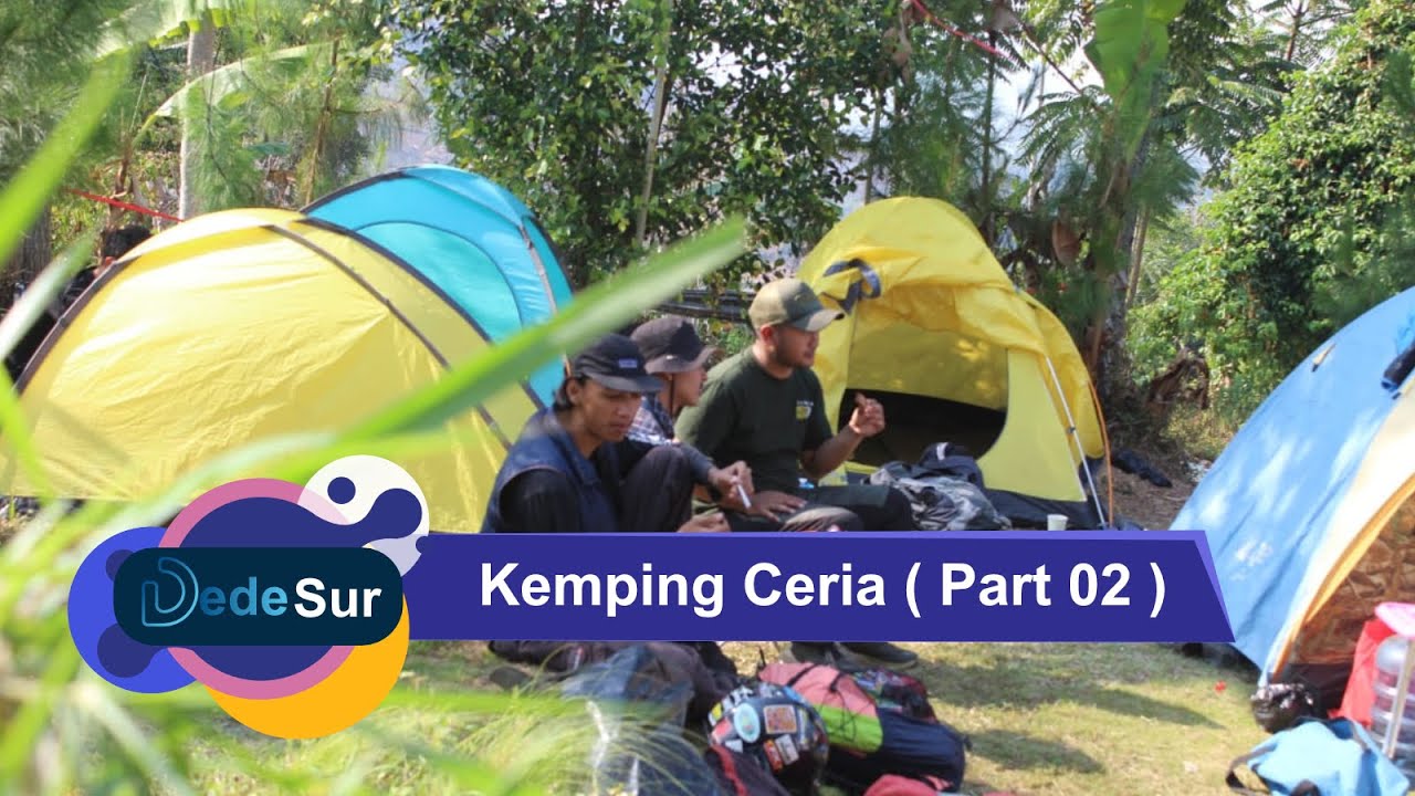 Kemping Ceria Part 02 | Stride Adventure - YouTube