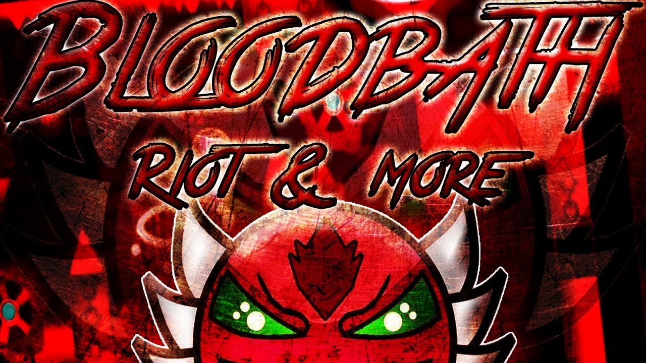 Bloodbath by Riot | Extreme Demon [Showcase] - YouTube