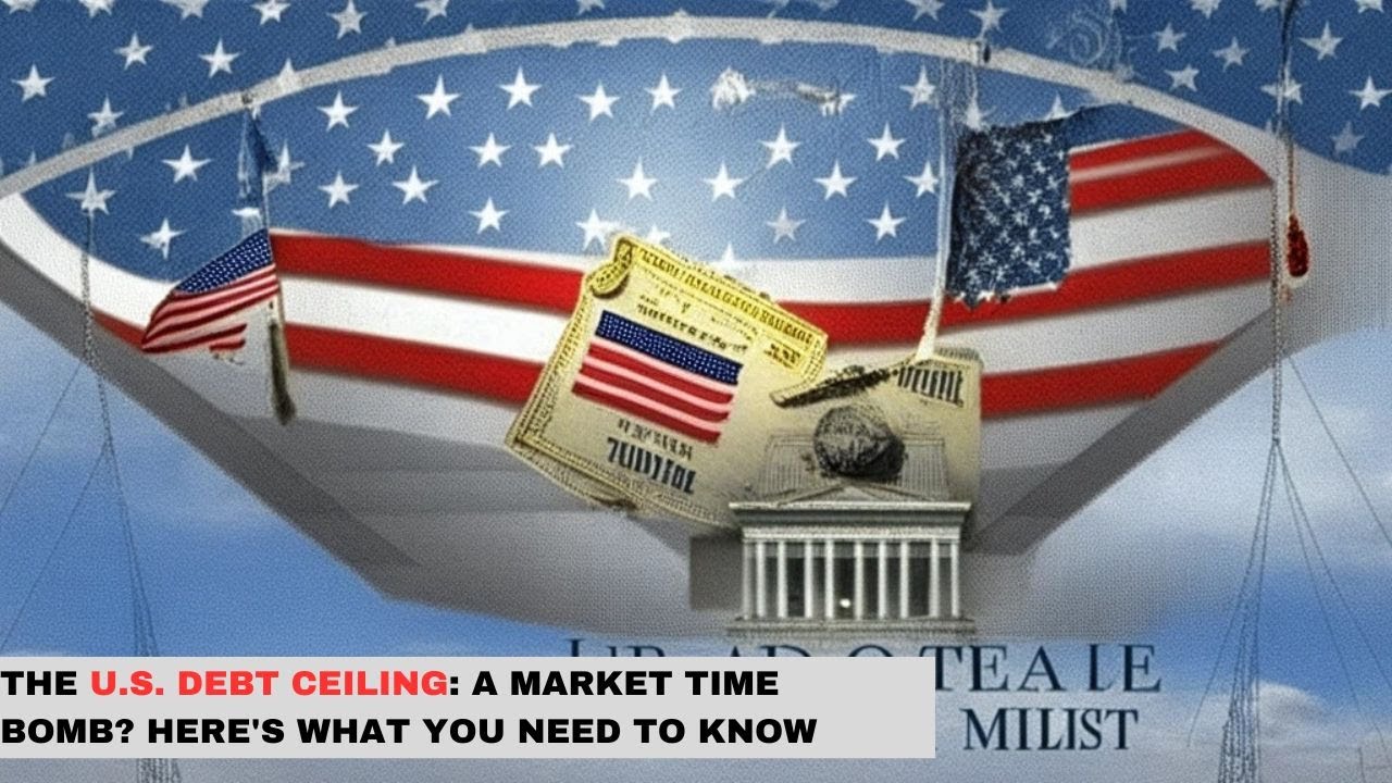The U.S. Debt Ceiling: A Market Time Bomb? Here's What You Need to Know ...