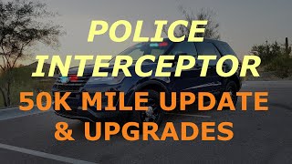 2016 Ford Police Interceptor 50K Mile Issues and Upgrades