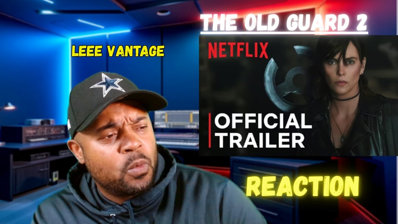 The Old Guard 2 | Official Trailer | Netflix Reaction! - YouTube