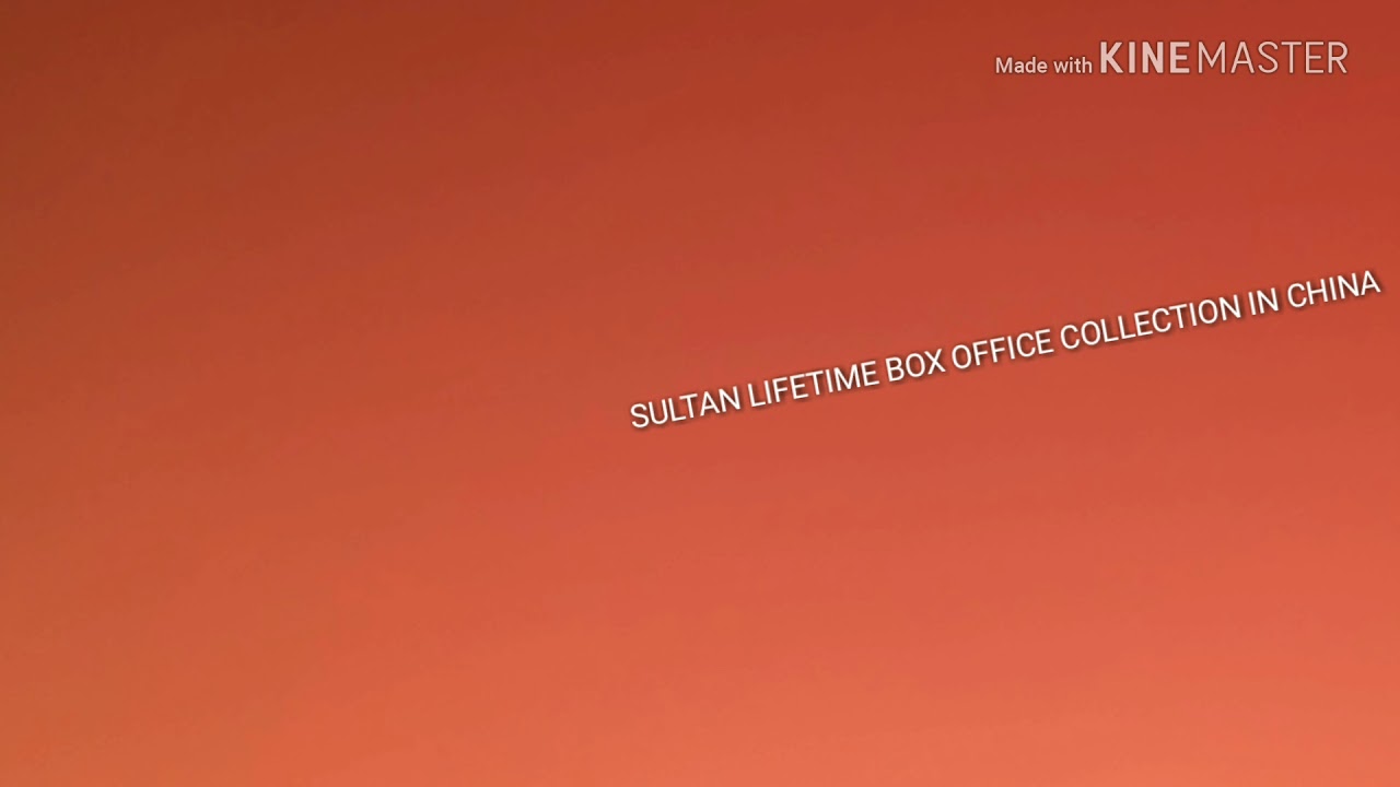 Sultan & hichki china box office collection ¡ masoom jahid.. - YouTube