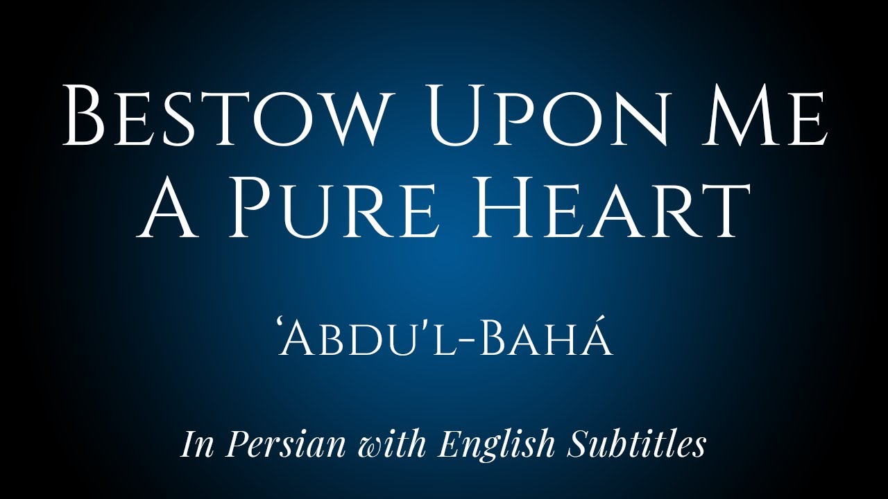 « Bestow Upon Me » - By 'Abdu'l-Bahá - In Persian with English ...