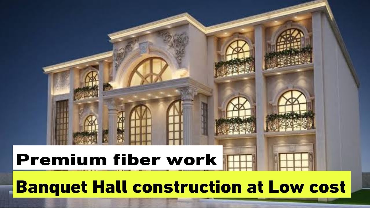 Fiber work for Banquet hall construction at low cost designing. watsapp ...
