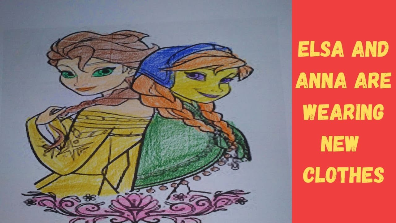 FROZEN COLORING | ELSA AND ANNA ARE WEARING NEW CLOTHES...eps 136 - YouTube
