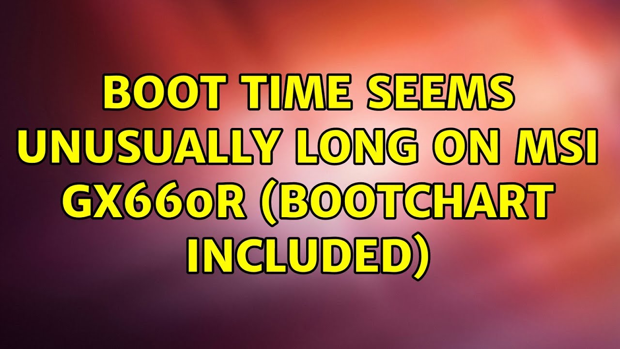 Ubuntu Boot Time Seems Unusually Long On MSI GX660R bootchart ubuntu-boot-time-seems-unusually-long-on-msi-gx660r-bootchart