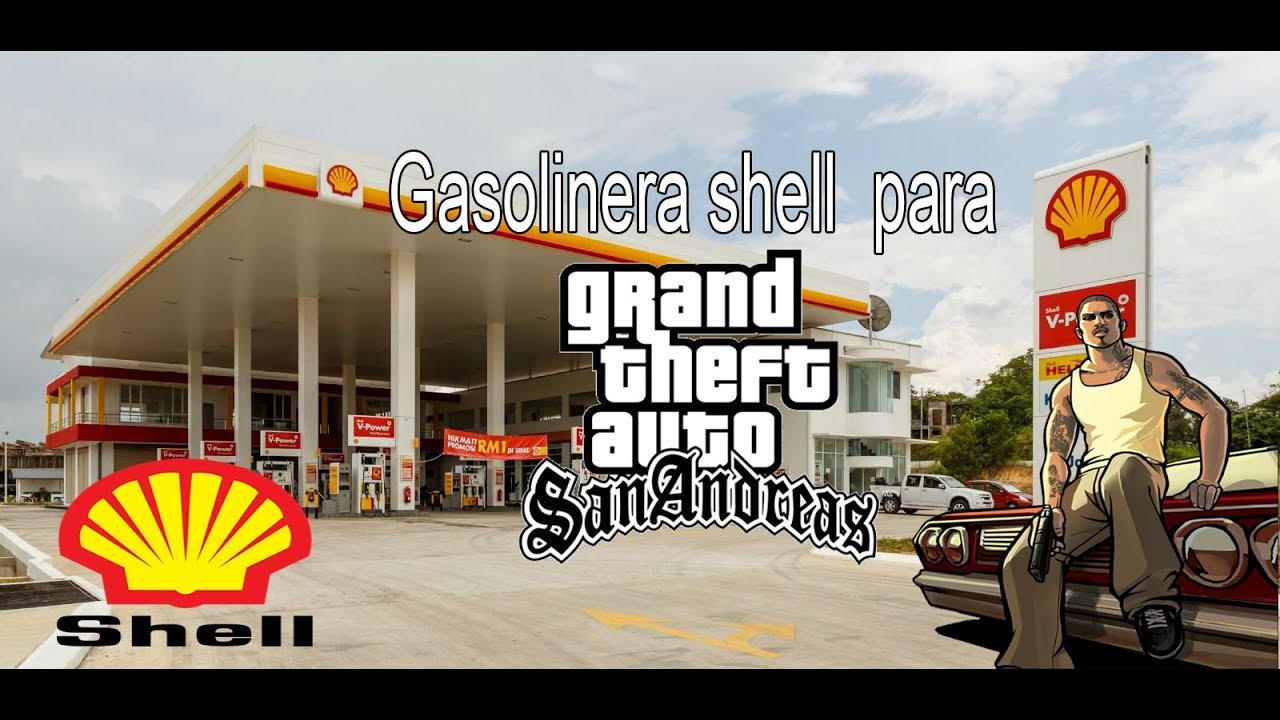 Mod Gasolinera Shell Para Gta San Andreas De Pc - YouTube