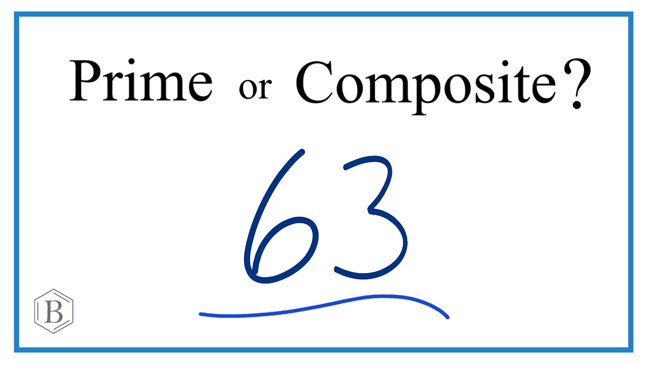 Is 63 A Prime Or Composite Number YouTube Is 63 A Prime Or Composite Number YouTube