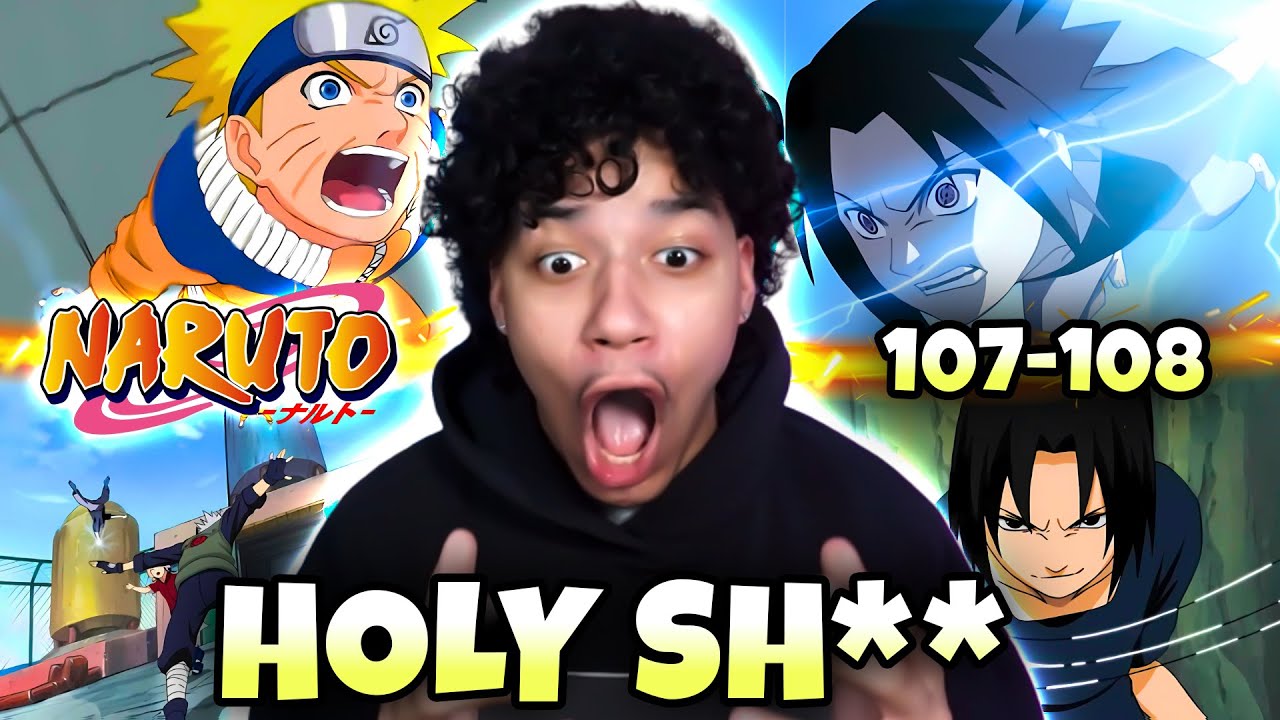 NARUTO VS SASUKE OMG🔥!! Naruto Episode 107, 108 (REACTION) - YouTube