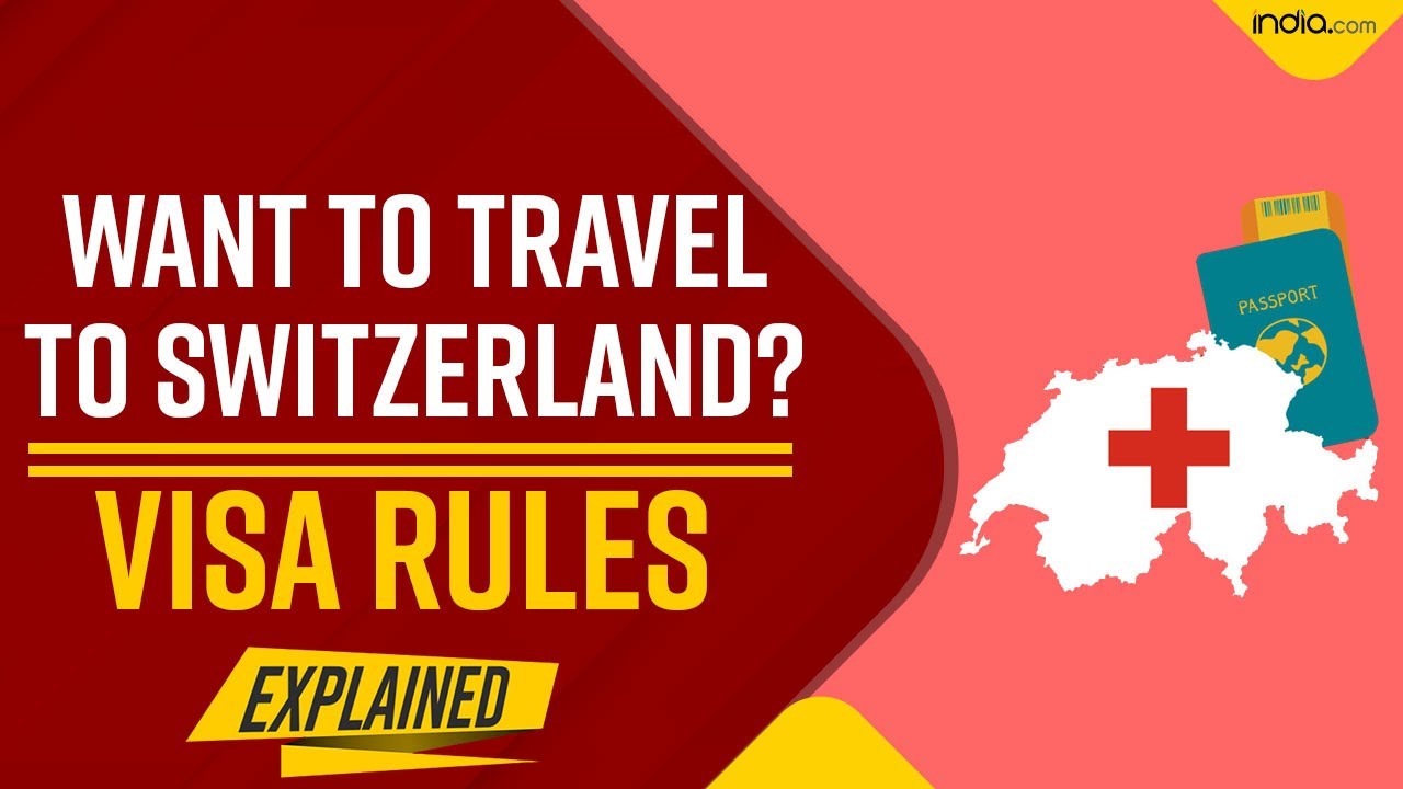 Schengen Tourist Visa: Planning Your Dream Tour To Switzerland? Visa ...