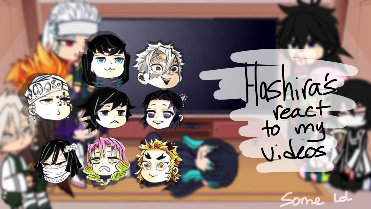 Hashira’s react to my videos //reaction// /Gacha Club/ -Gyomei cuz he ...