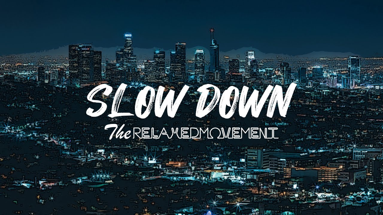 Slow Down - Relaxing Music to Study/Chill to - YouTube