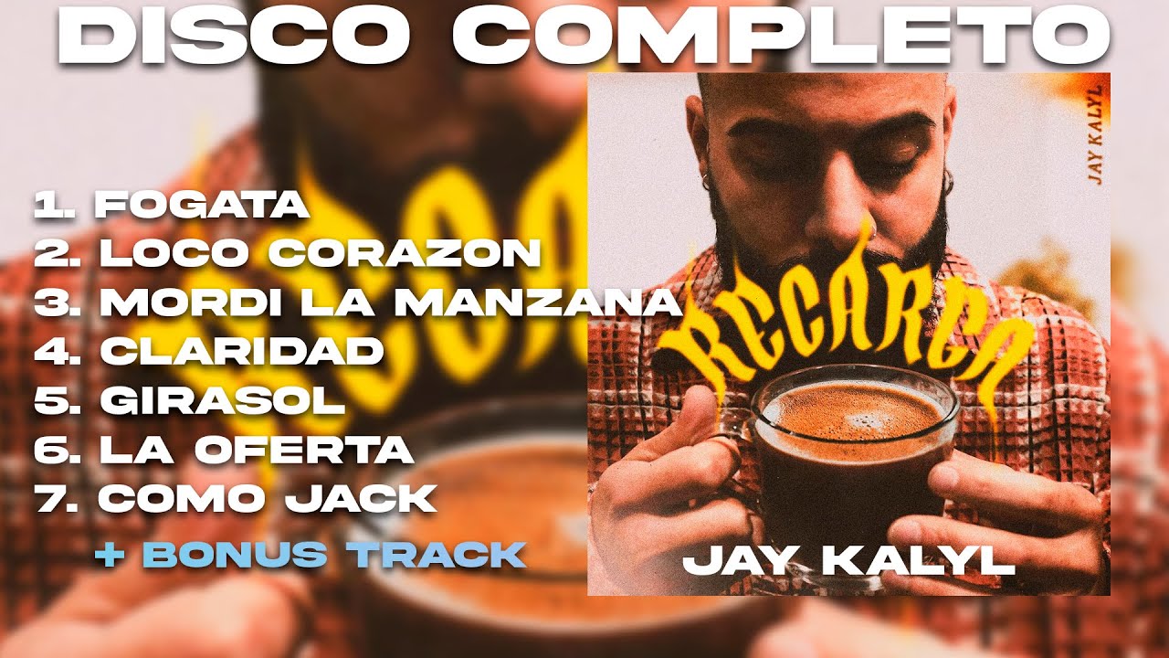 JAY KALYL - RECARGA (ALBUM COMPLETO 2023) - YouTube