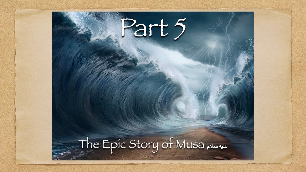 Part 5: Parting of the Sea. The Epic Story of Musa. - YouTube