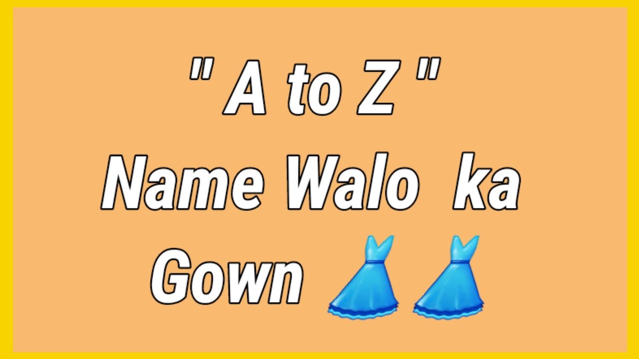 Alphabet Name Walo Ka Gown S Name Walo Ka Gown A Name Walo Ka alphabet-name-walo-ka-gown-s-name-walo-ka-gown-a-name-walo-ka