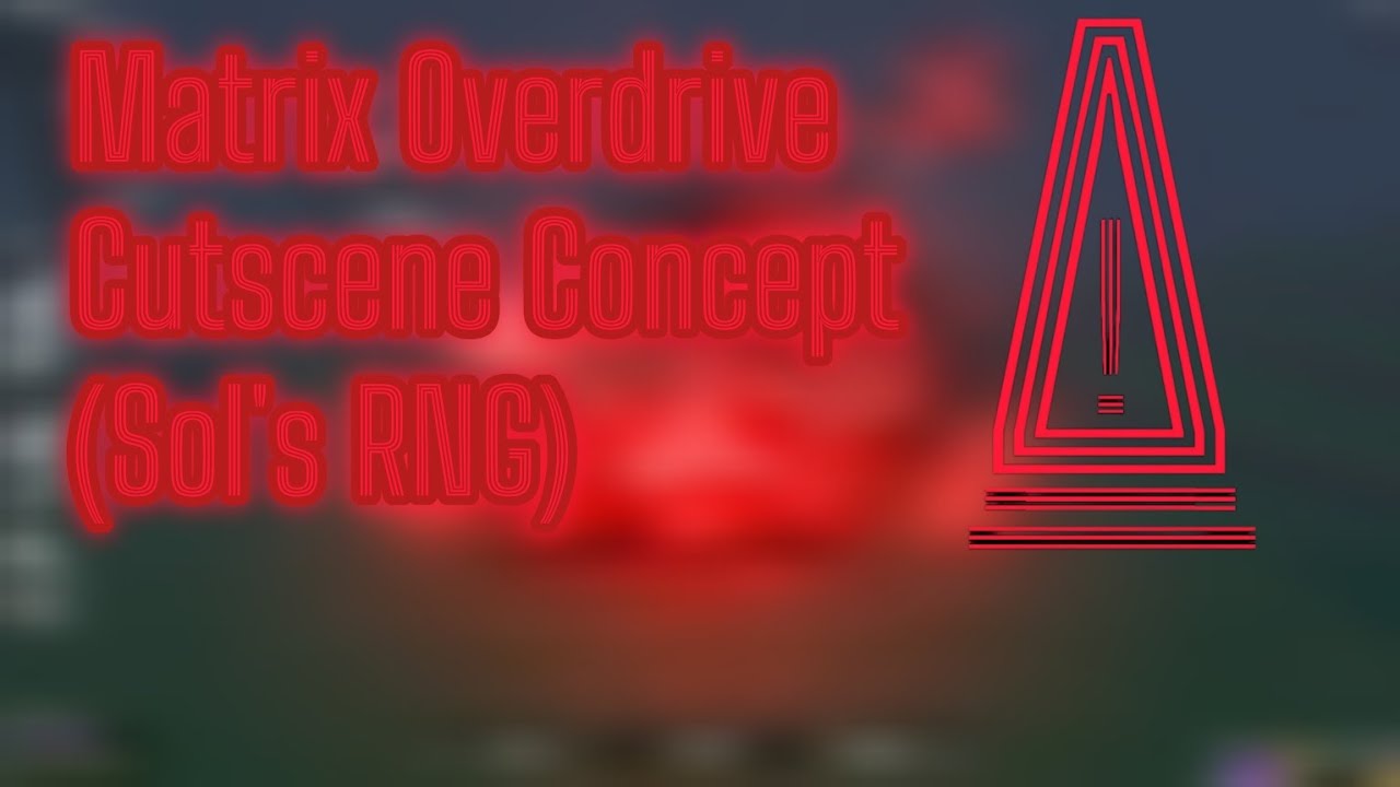 Matrix Overdrive Cutscene Concept v1.0 (Sol's RNG) - YouTube