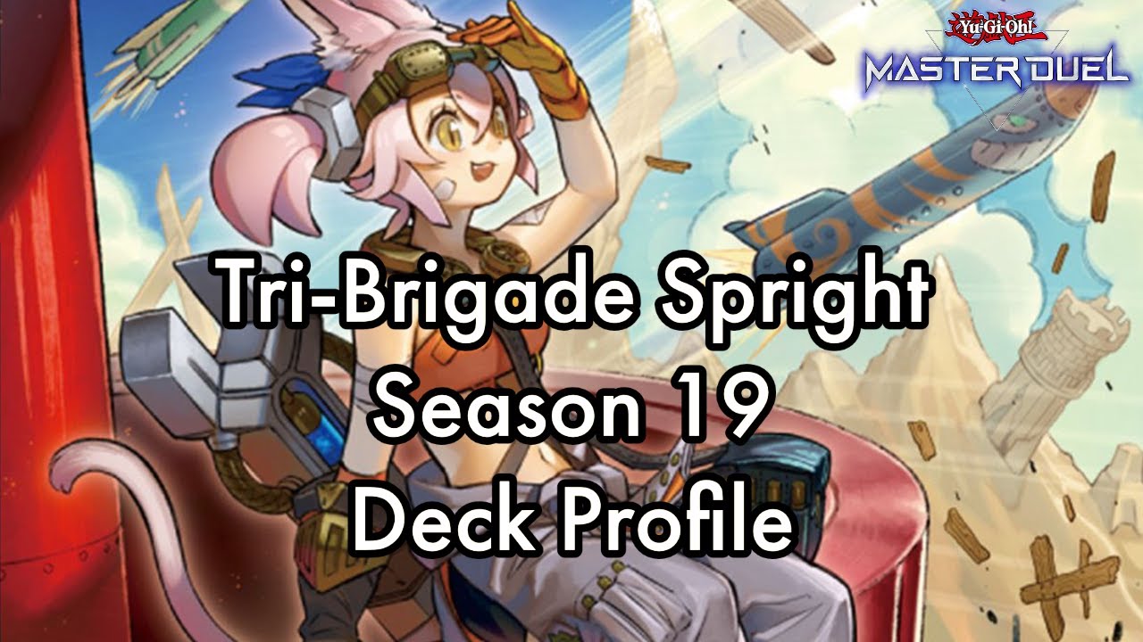 My TWO FAVORITE Archetypes IN ONE! | Tri-Brigade Spright Season 19 Deck ...