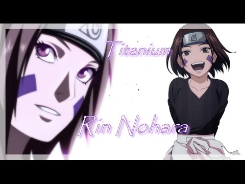 Naruto 「AMV」 「Rin 」 「 Titanium 」 「 Nightcore 」 HD - YouTube
