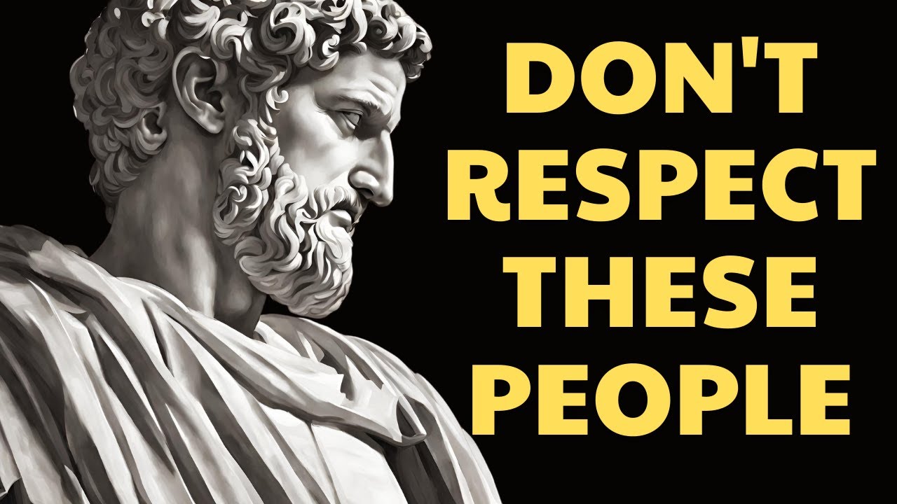 Do NOT Respect People Who Do These 10 Things (Stoicism) | StoicMinds ...