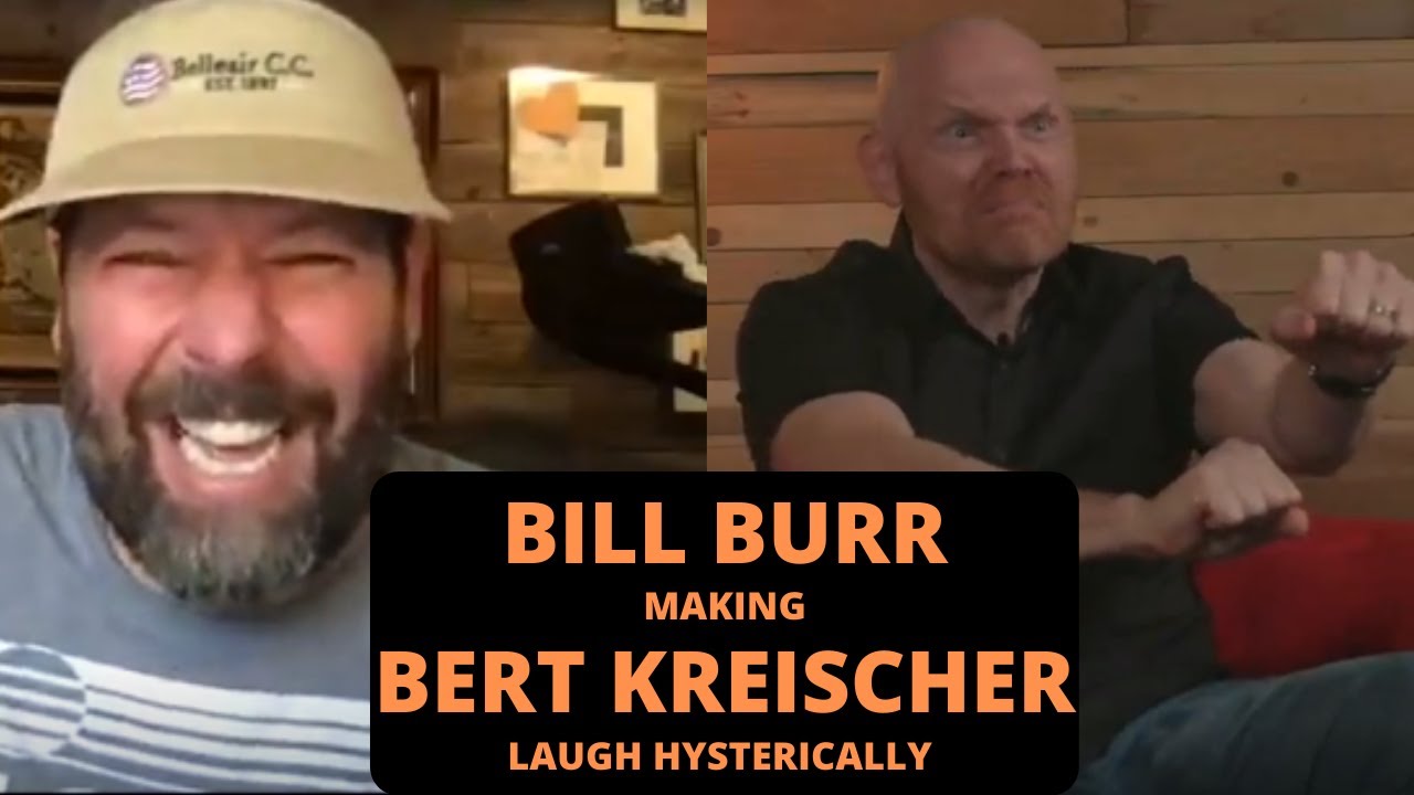 Bill Burr making Bert Kreischer Laugh | Bill Bert Podcast Funniest ...