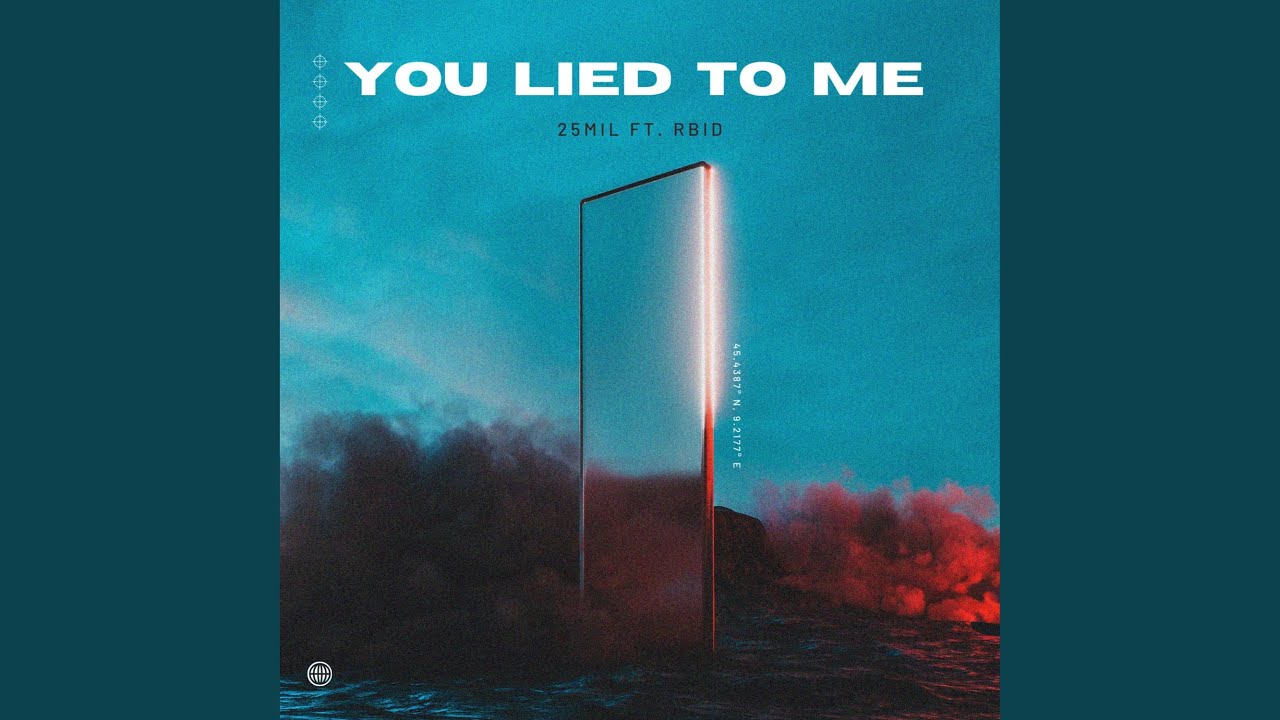 You Lied To Me (feat. RBID) - YouTube