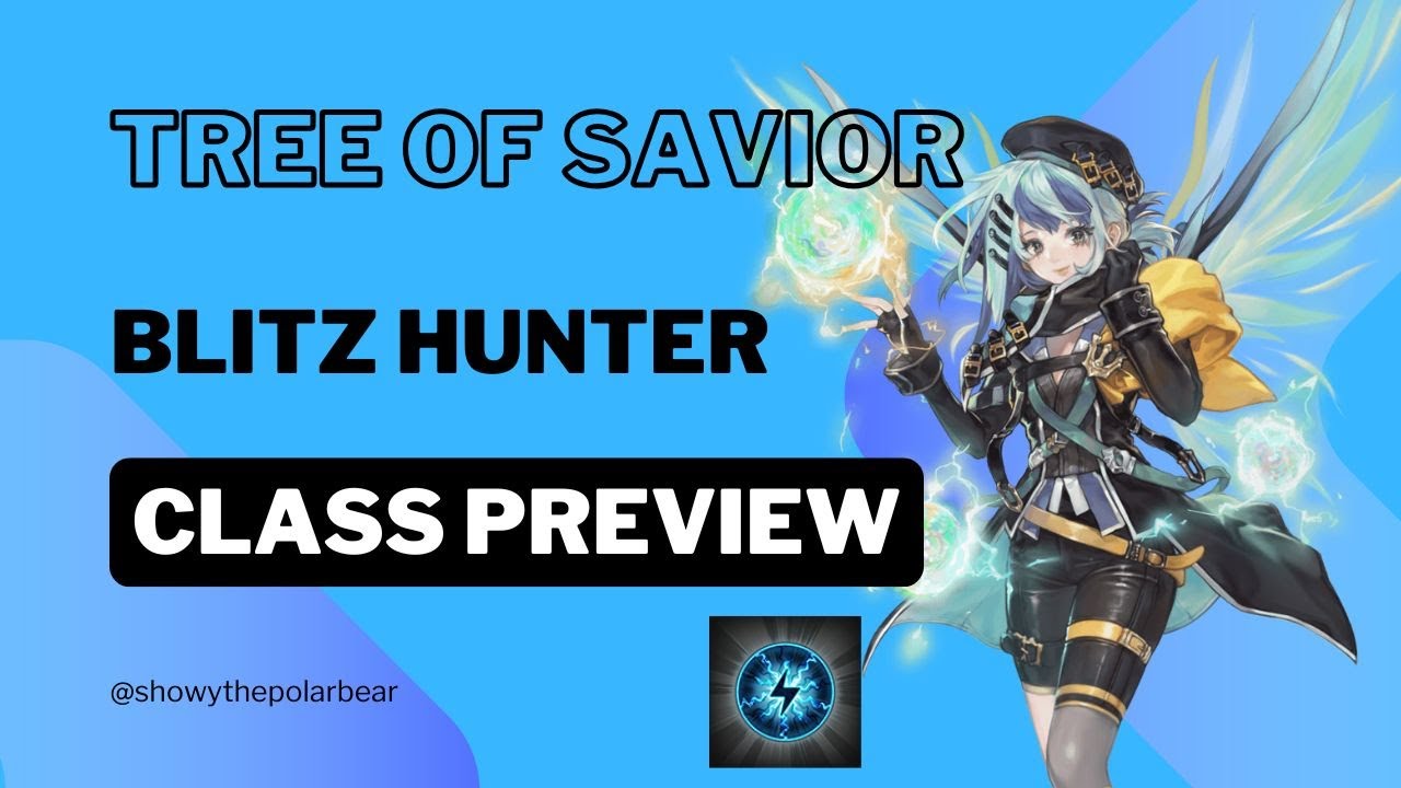 [Tree of Savior] รีวิวคลาสใหม่ Blitz Hunter นักล่าอัสนีบาต - YouTube