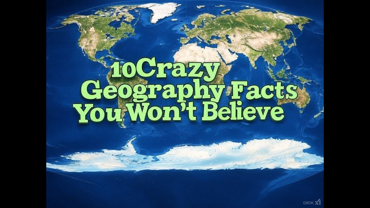 10 Crazy Geography Facts You Won't Believe - YouTube