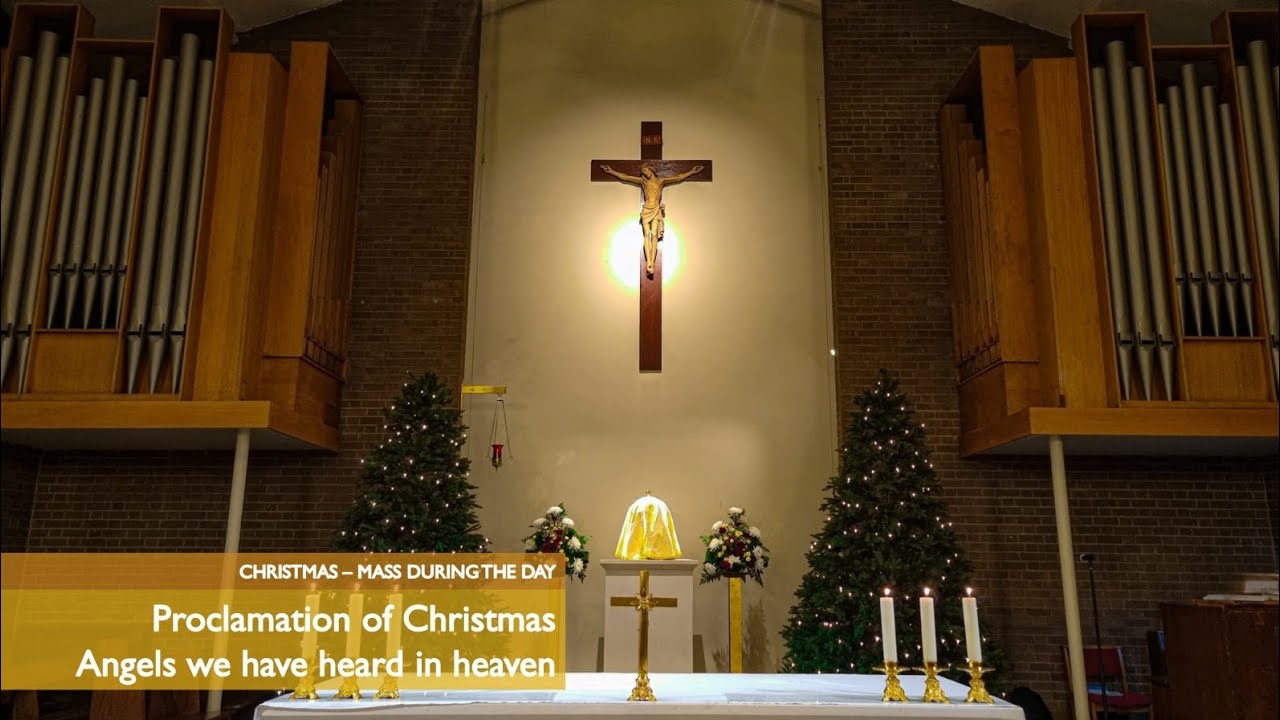 Proclamation of Christmas and Angels we have heard in heaven - YouTube