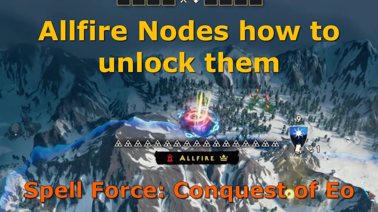 Allfire Nodes Spell Force Conquest of EO Guide - YouTube