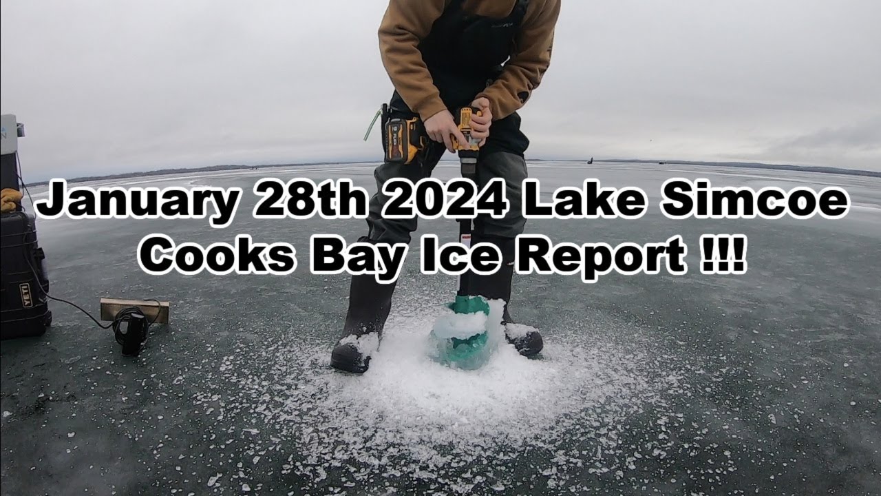 Jan 28th 2024 | LAKE SIMCOE Cooks Bay Ice Report! - YouTube
