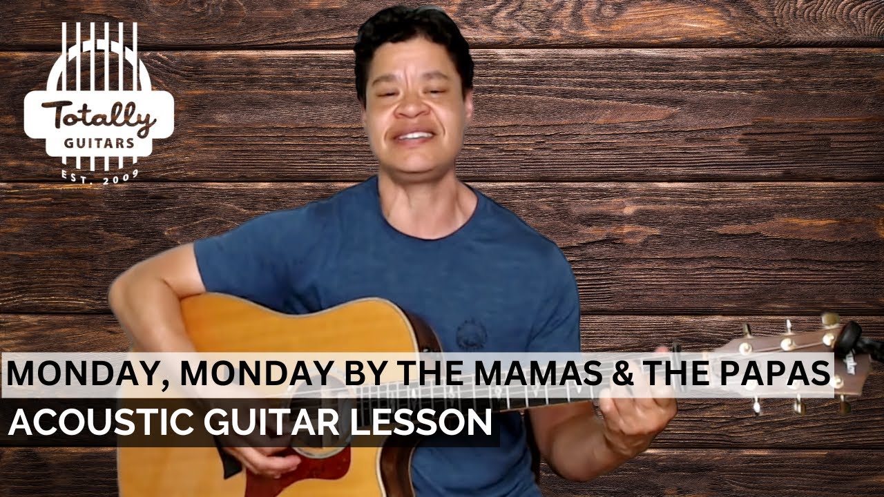 Monday, Monday by The Mamas & The Papas – Acoustic Guitar Lesson ...