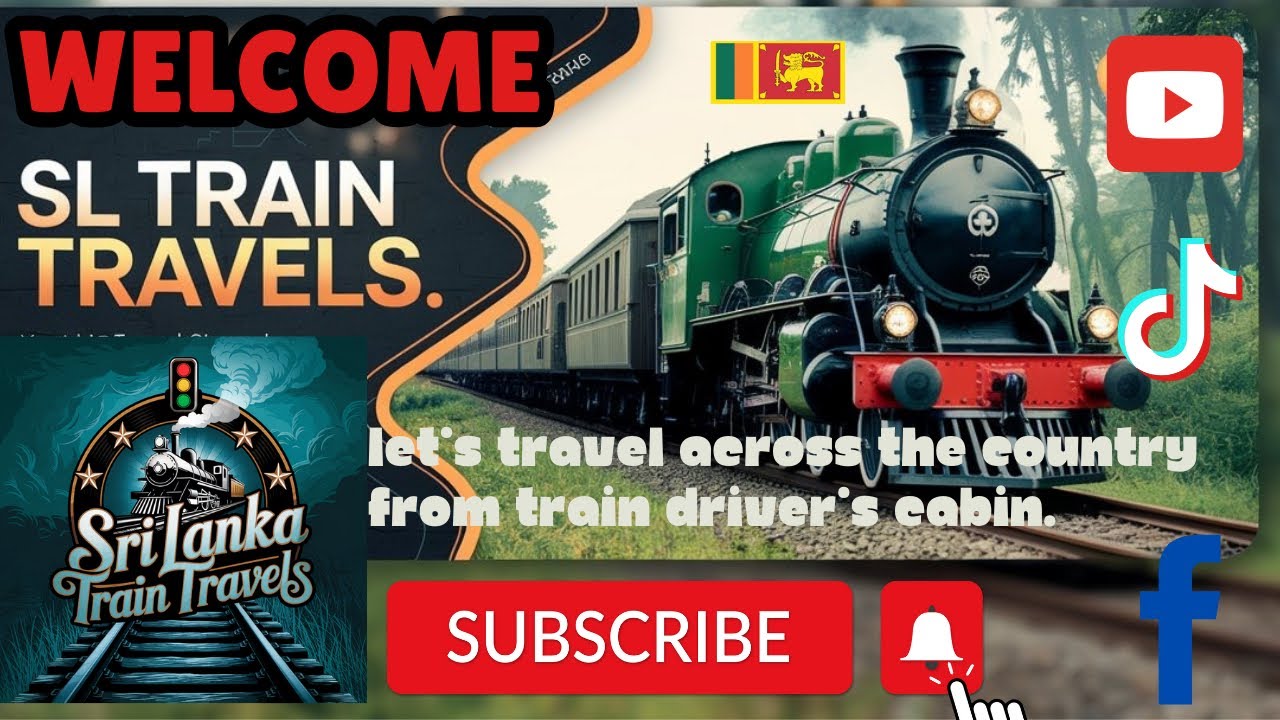WELCOME SL TRAIN TRAVELS @SLTRAINTRAVELS - YouTube