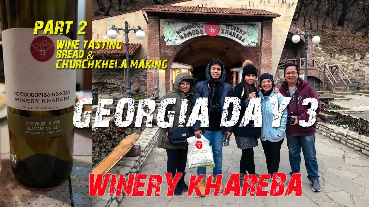 KAKHETI | Wine Tasting + Bread & ChurchKhela Making at WINERY KHAREBA ...