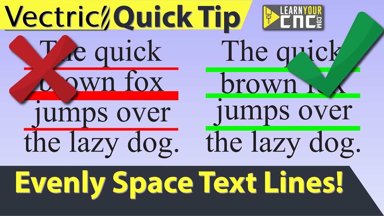 Space Text Lines Evenly Vectric VCarve Aspire Cut2D Quick Tip Space Text Lines Evenly Vectric VCarve Aspire Cut2D Quick Tip