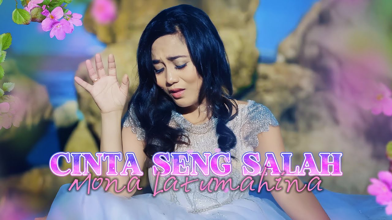 Mona Latumahina - CINTA SENG SALAH (VIDEO LYRIC MUSIC) - YouTube