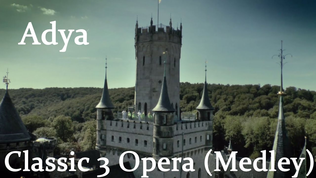 Adya - Classic 3 Opera (Medley) - YouTube