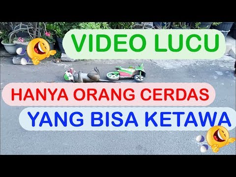 Video Lucu bikin ngakak , kumpulan video lucu viral indonesia 2018