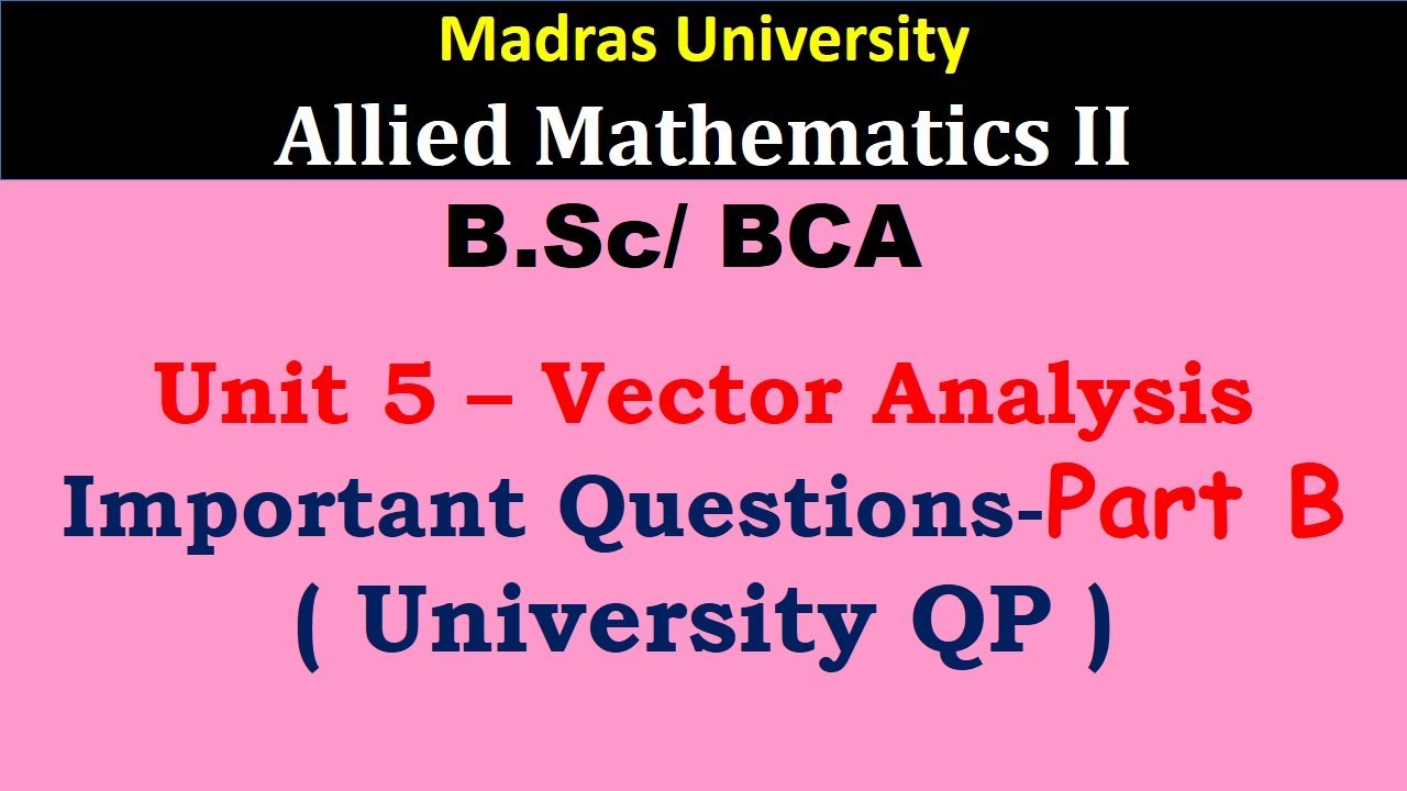 Important questions from University paper | Mathematics 2 | Madras ...