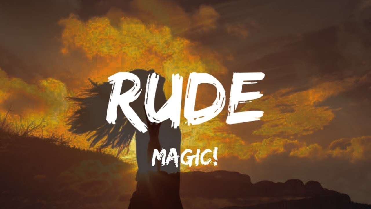 MAGIC! - Rude (Lyrics) - YouTube