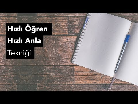 Daha Hızlı Öğrenip Daha Hızlı Anlamak (DOĞRU ÇALIŞMA TEKNİĞİ)