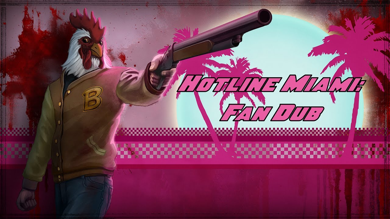 Hotline Miami: Fan Dub Trailer - YouTube