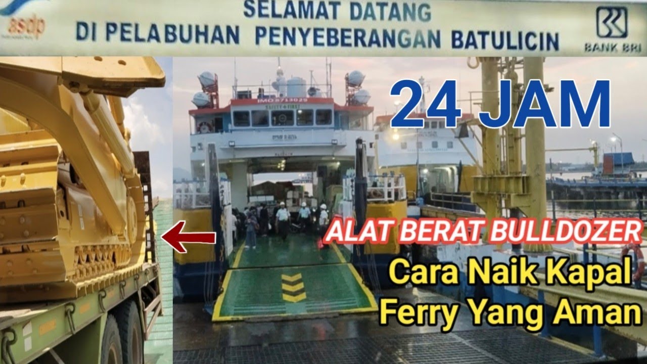 PELABUHAN BATULICIN & KOTA BARU, HEAVY EQUIPMENT CARA NAIK KAPAL YANG ...