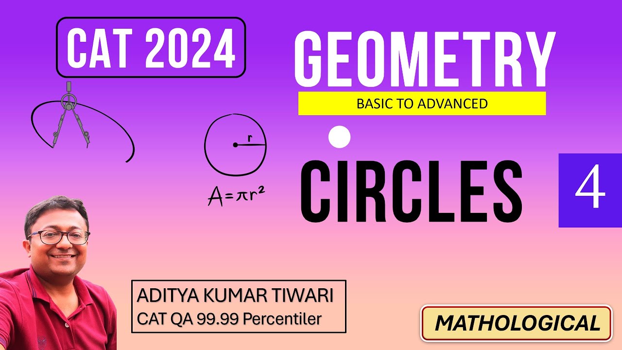Circles 4 - Tangents & Circles | Circles || Geometry || CAT 2024 QUANT ...