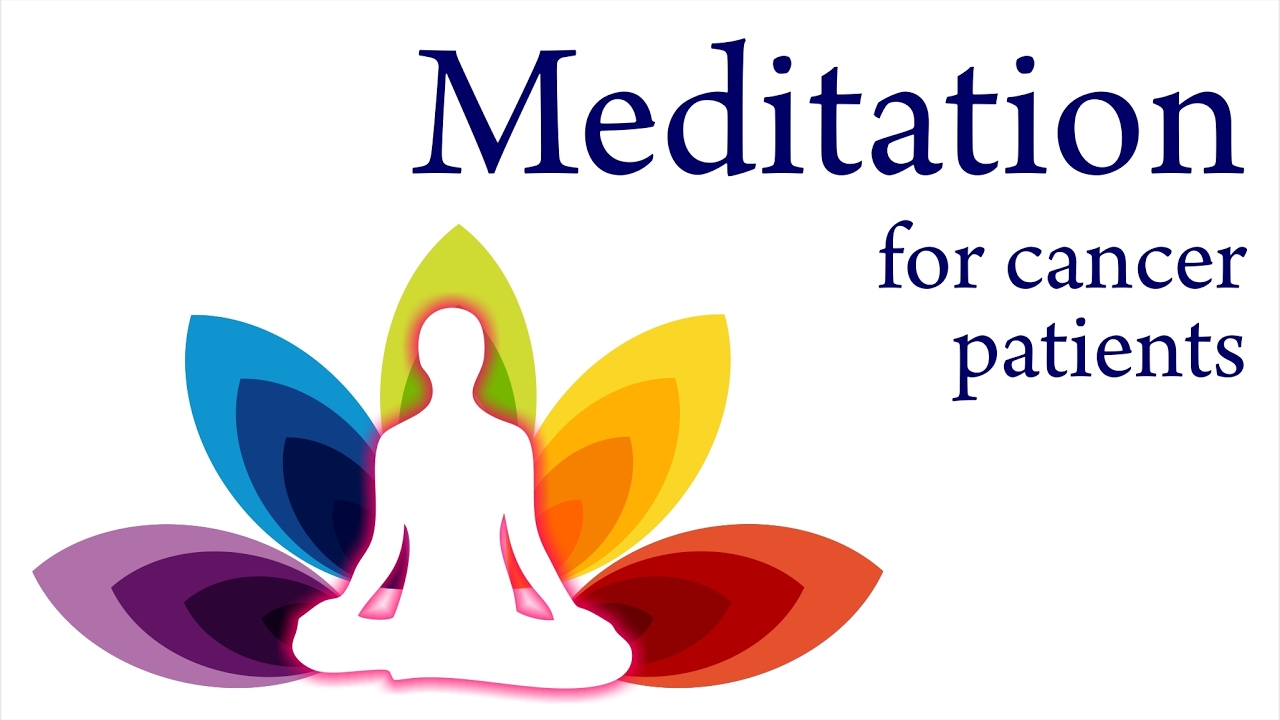 Meditation for cancer patients. - YouTube