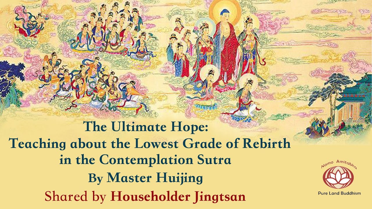 The Ultimate Hope: Teaching about the Lowest Grade of Rebirth | By ...