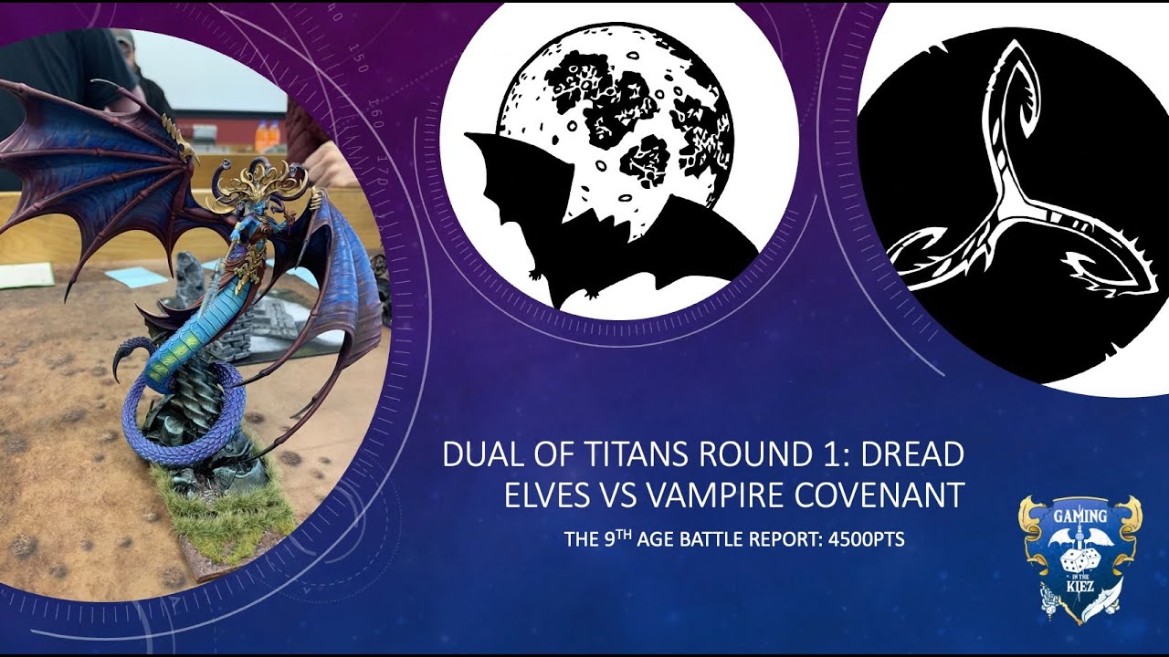Duel of Titans Round 1: Dread Elves vs Vampire Covenant 4500pts - YouTube