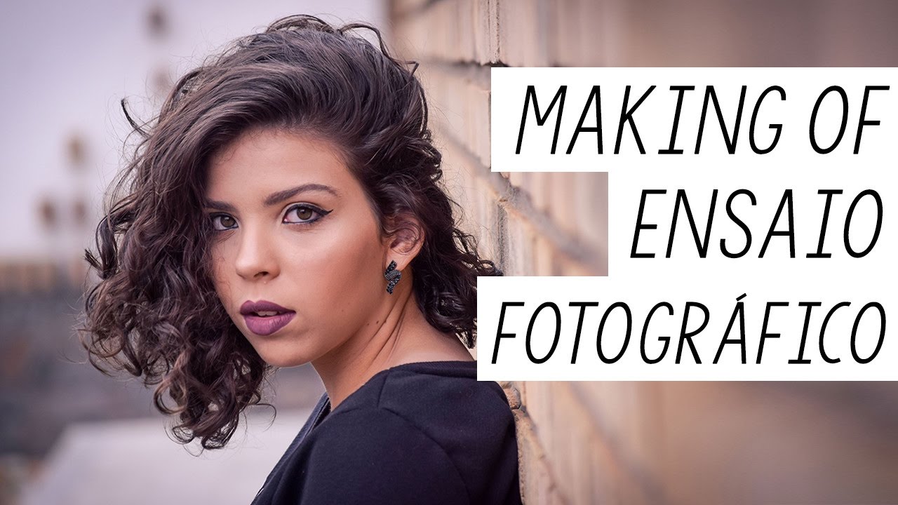 Making of Ensaio Fotográfico #1 - YouTube