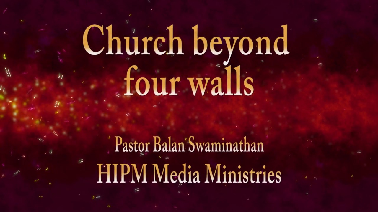 Sunday Sermon:Church beyond four walls - Pastor Balan - YouTube